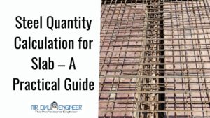 Steel Quantity Calculation for Slab | RCC Slab Steel Formula